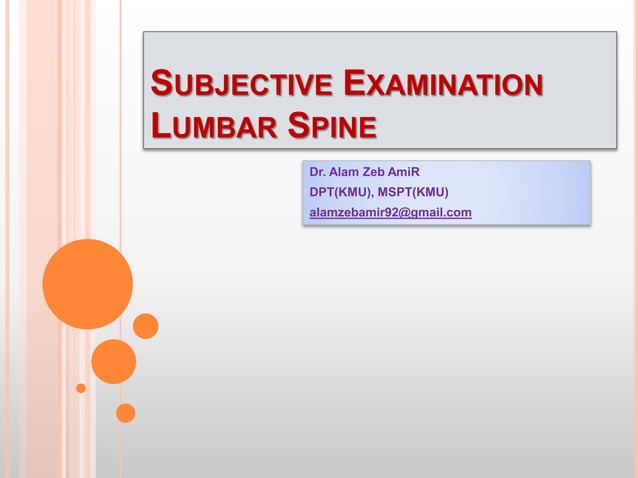 Subjective examination lumbar spine | PPTX | Bone and Joint Conditions ...