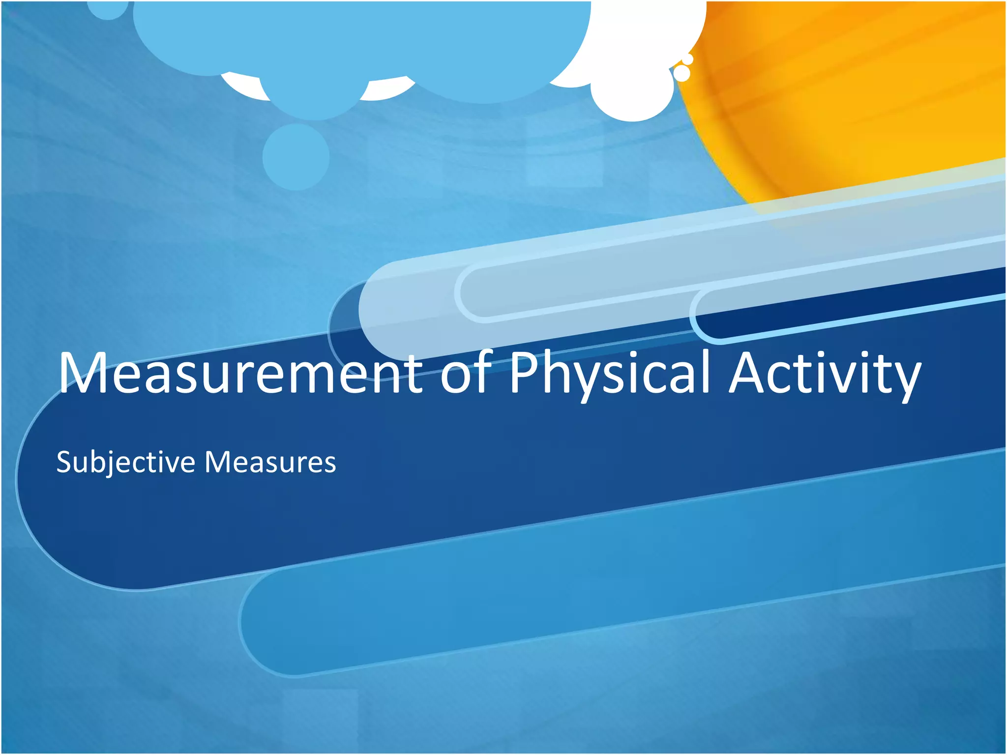 Subjective measures | PPTX | Fitness and Exercise | Healthy Living