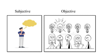 subjective vs objective | PPTX | Physics | Science