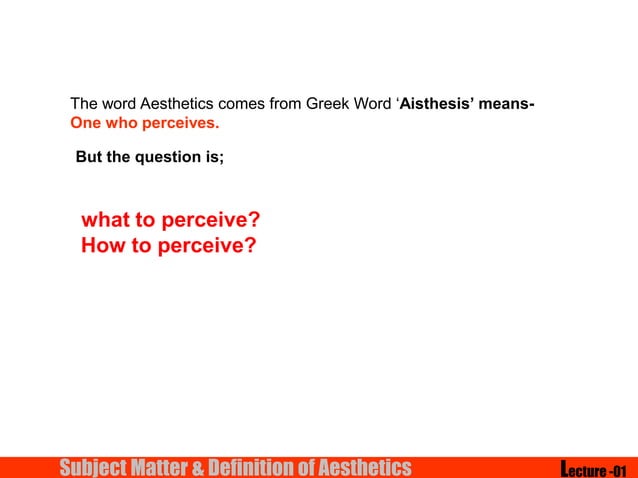 Subject Matter and Definition of Aesthetics.ppt