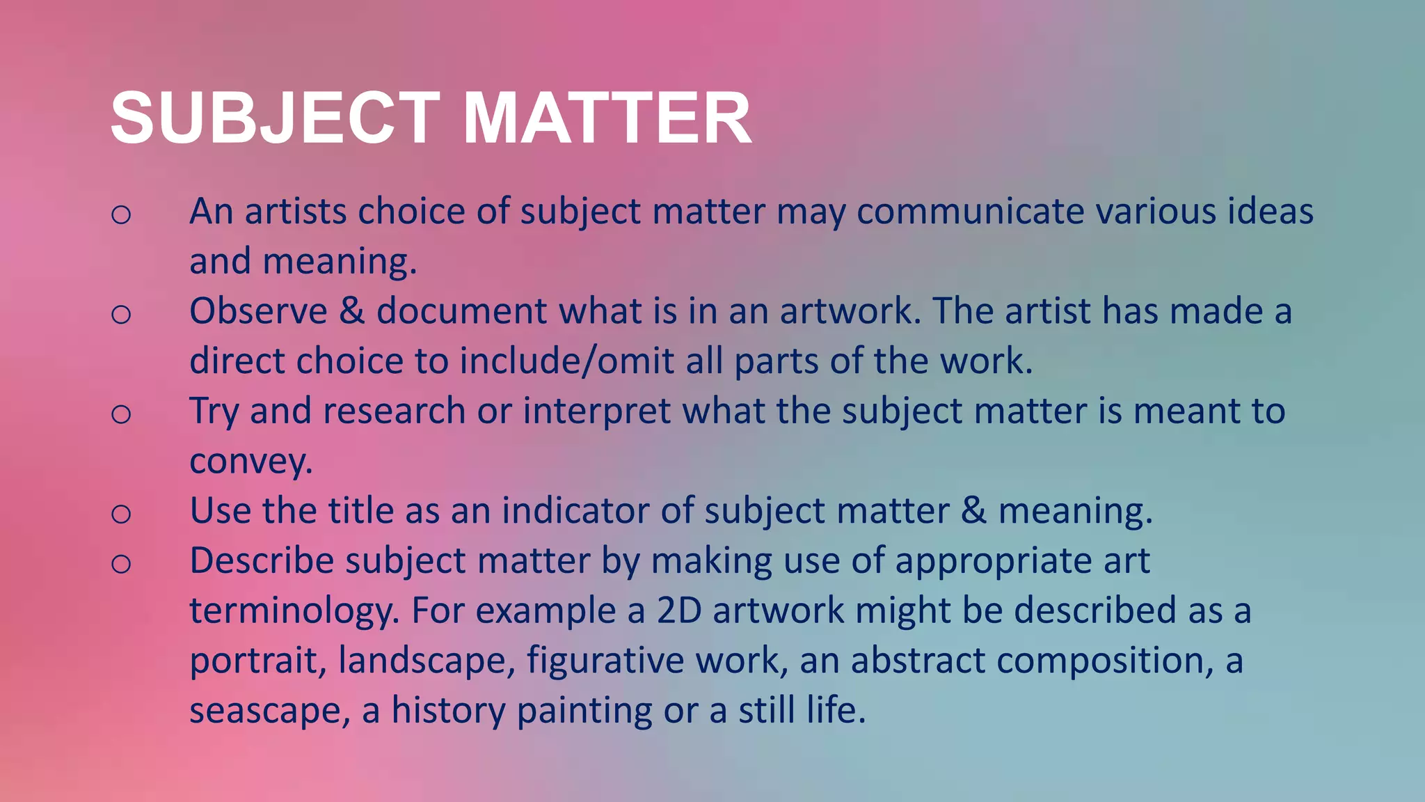 STUDIO ART: Subject matter, style & aesthetic qualities | PPTX