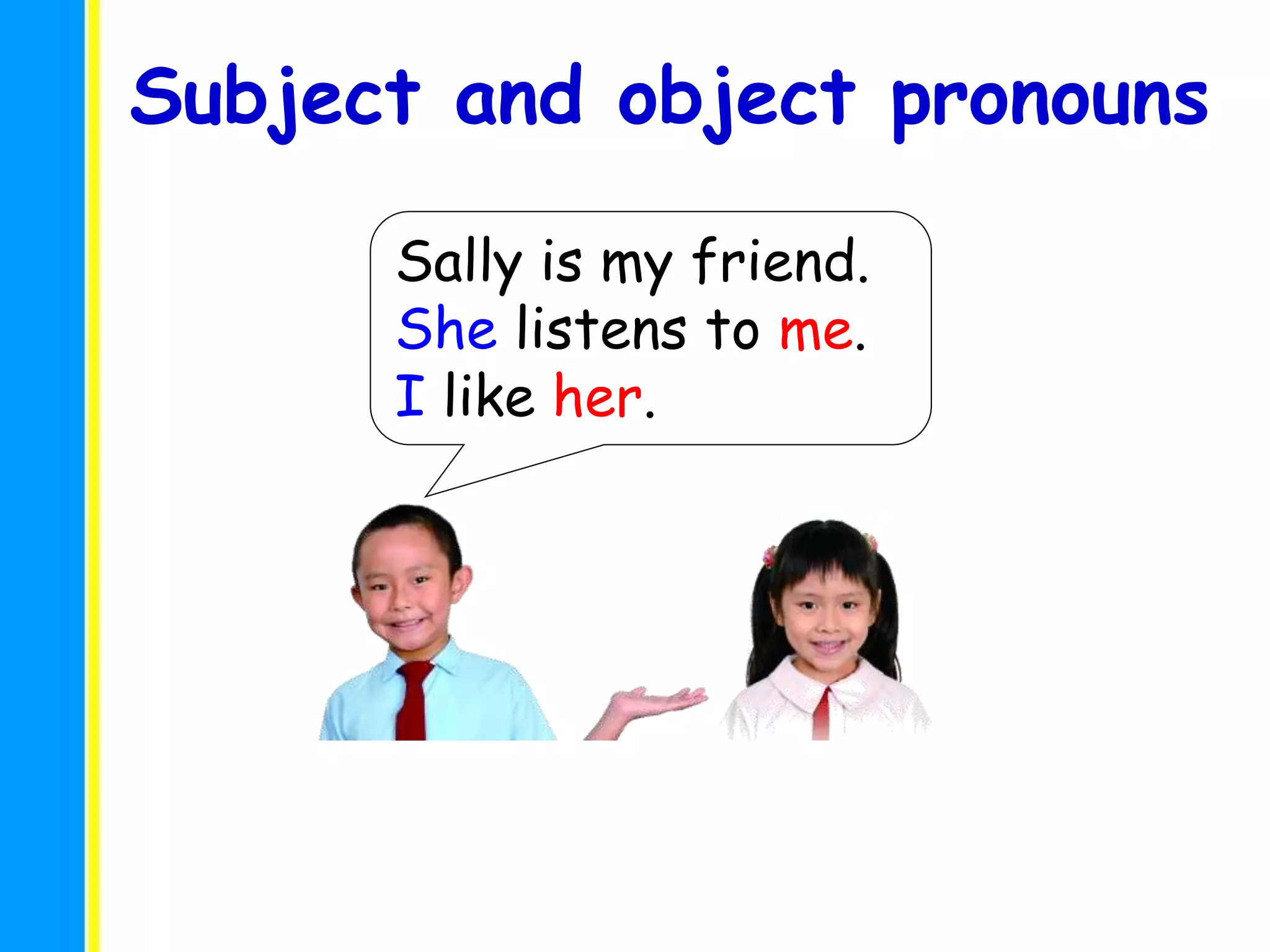 SUBJECT & OBJECT PRONOUNS | PPT