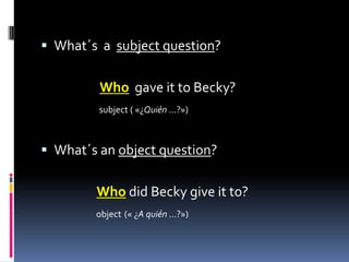 Subject object questions | PPTX