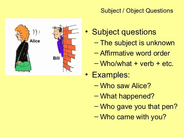Subject object questions