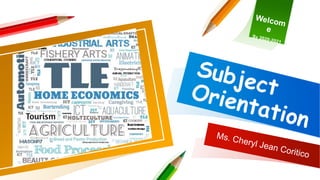 TLE Subject orientation | PPTX
