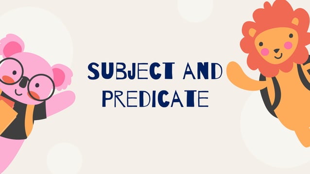 Subject predicate | PPT | Free Download