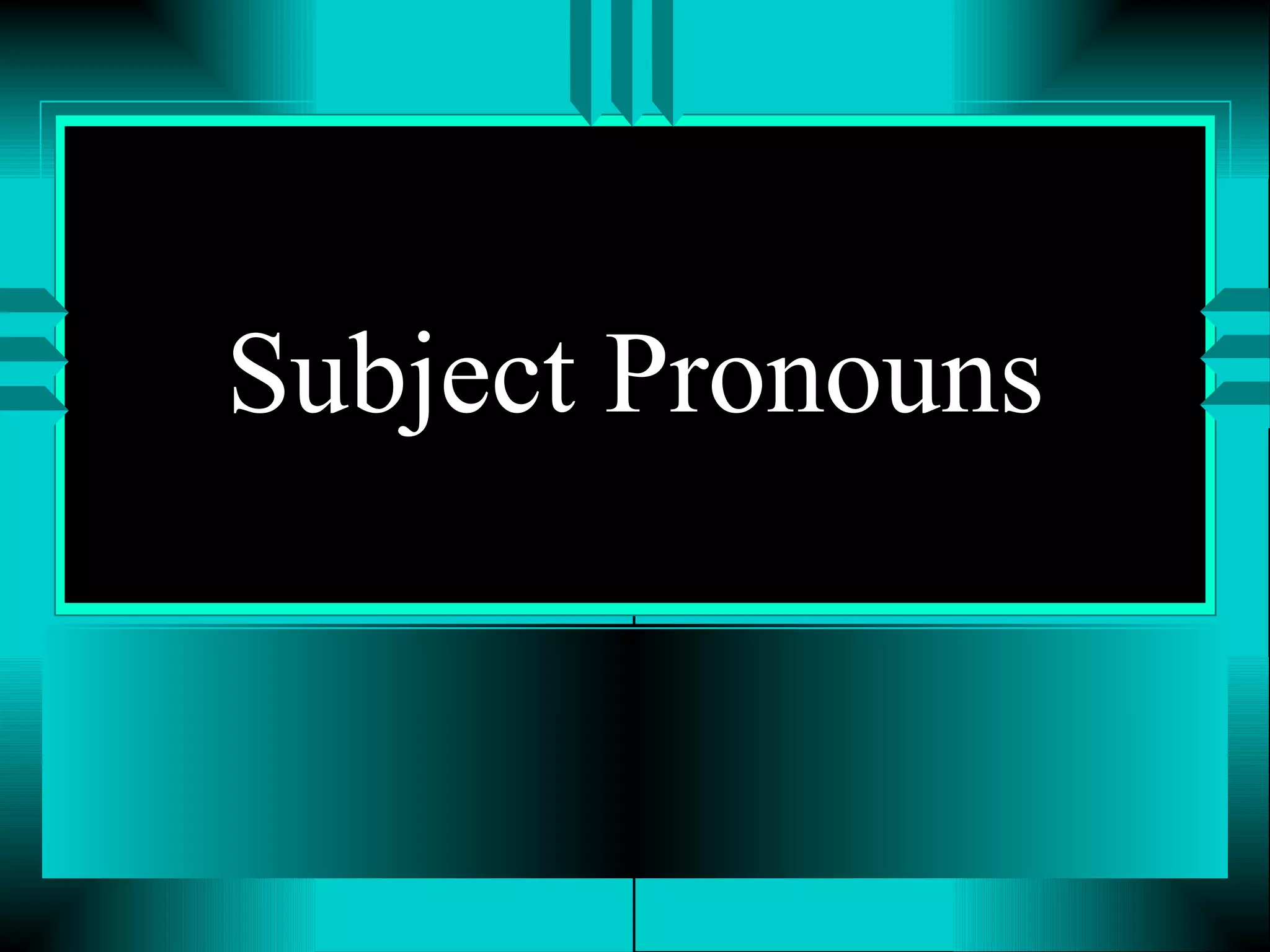 Subject Pronouns | PPT