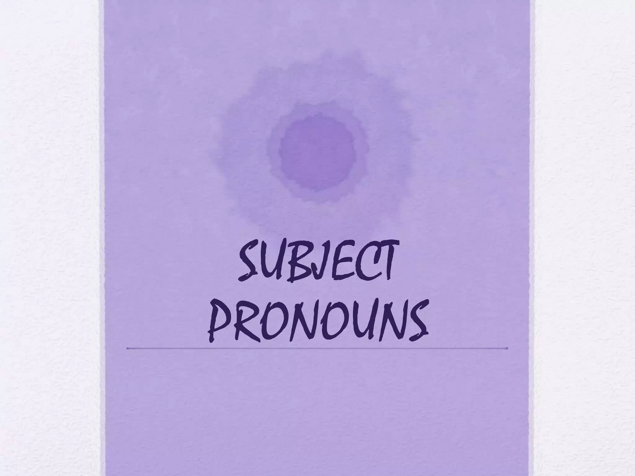 Subject pronouns | PPTX