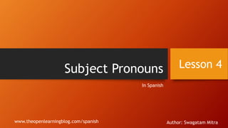 Spanish lesson - Lesson 4: Subject pronouns | PPT