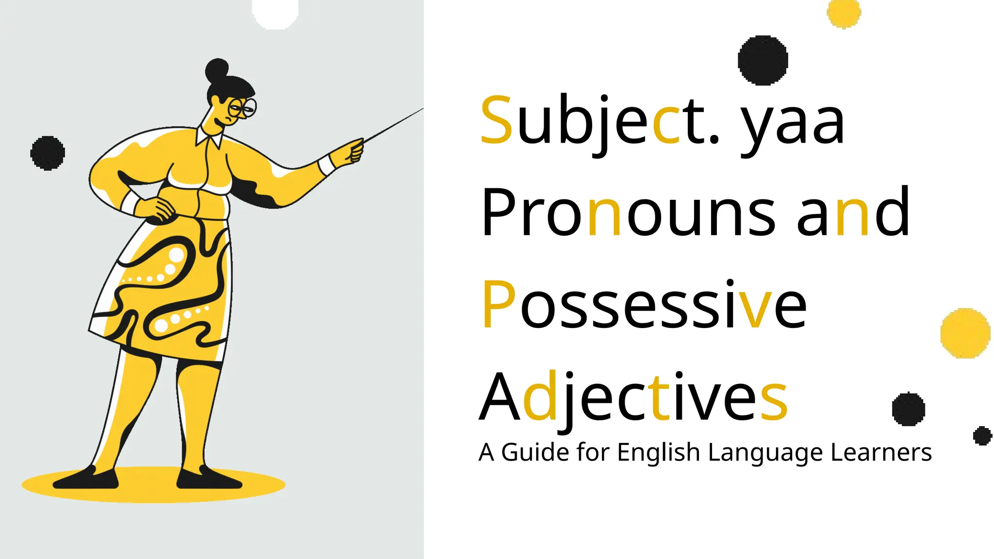 Subject Pronouns and Possessive Adjectives Presentation in Yellow and ...