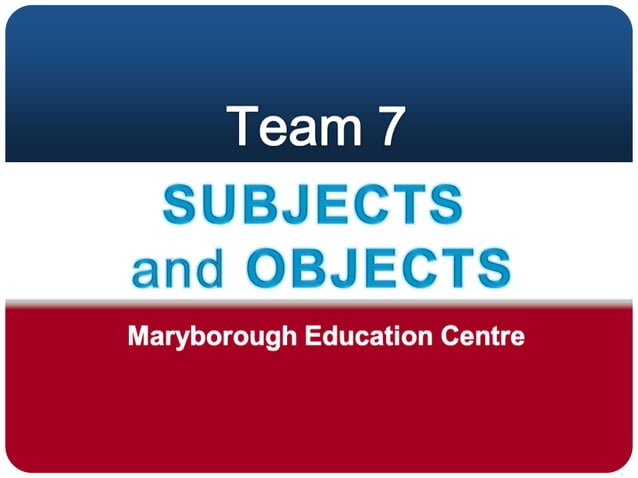 Subjects and objects | PPTX