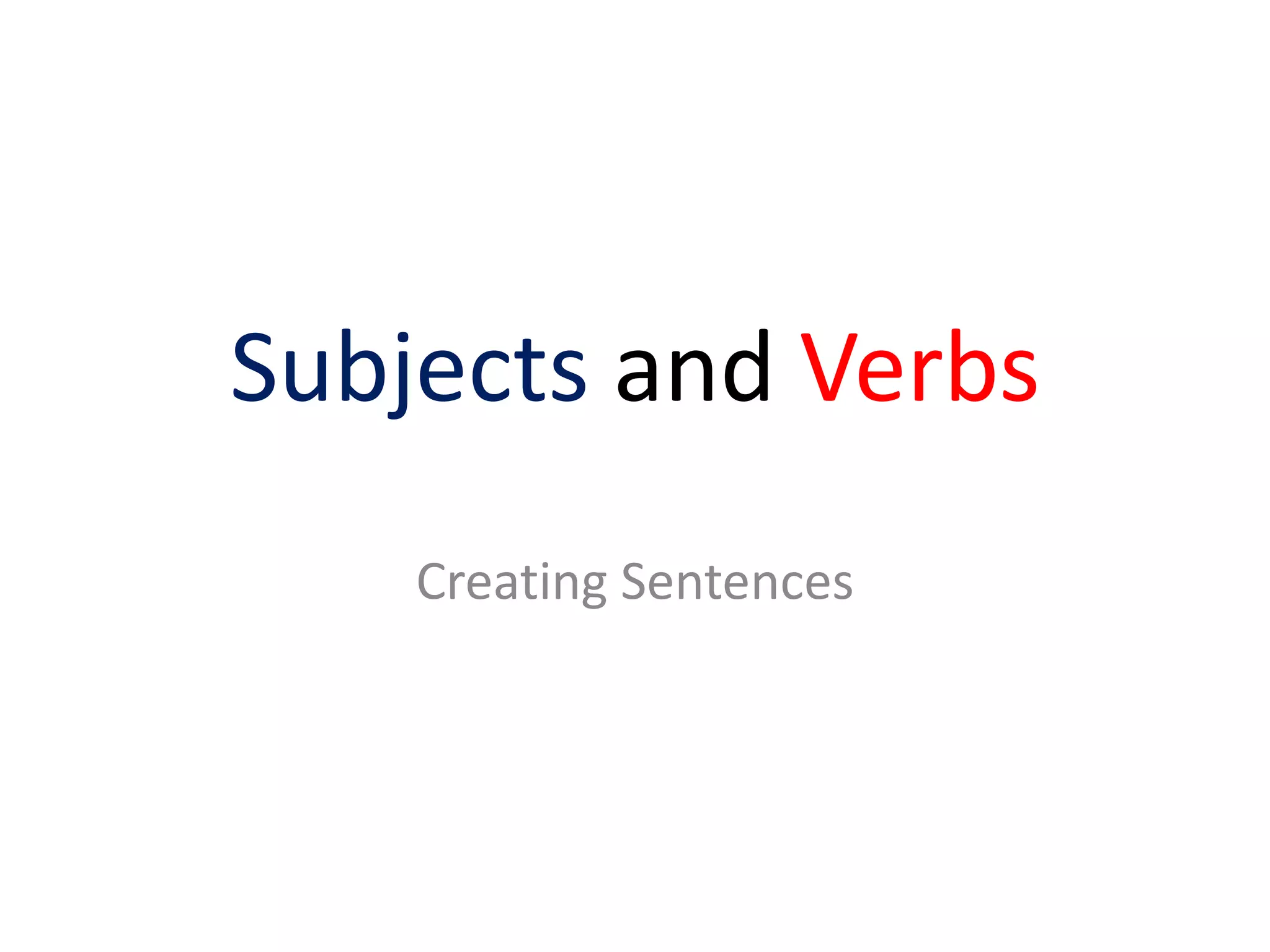 Subjects and verbs | PPT