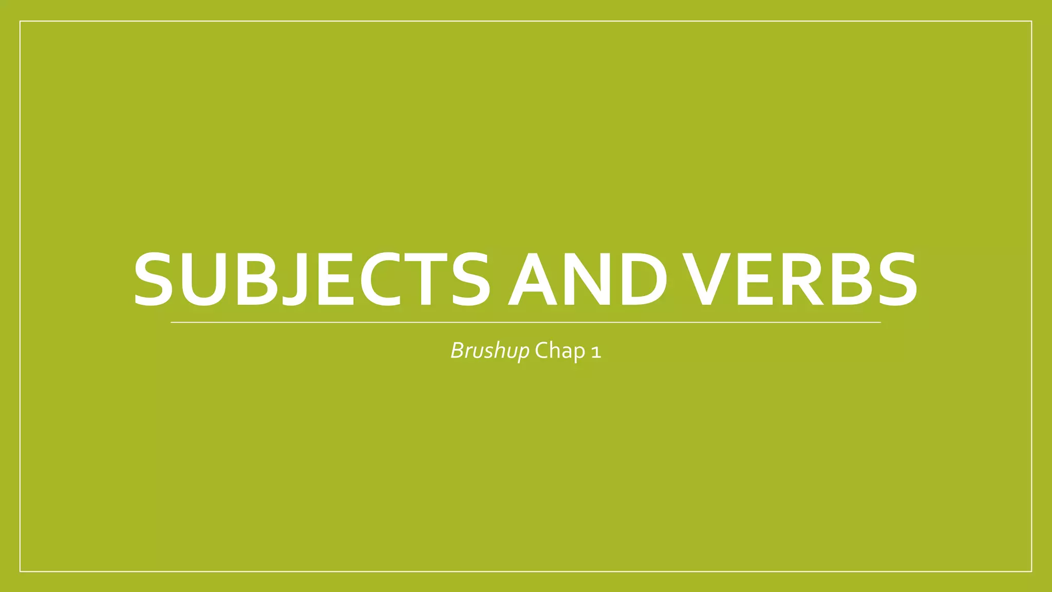 Subjects and Verbs | PPTX