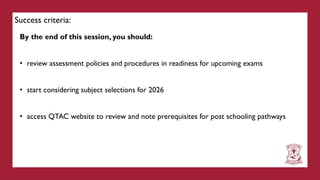 Policies, procedures, subject selection and QTAC2025.pptx