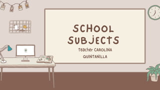 DESCRIPTION OF SCHOOL SUBJECTS IN ENGLISH.pptx