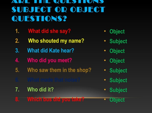 Subject v. object questions | PPT