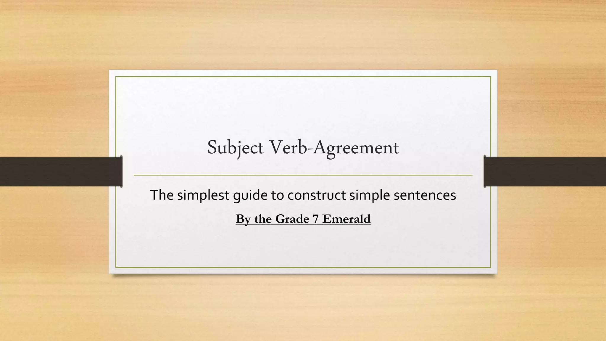 Subject-Verb Agreement Output (for easy grasps on writing simple ...