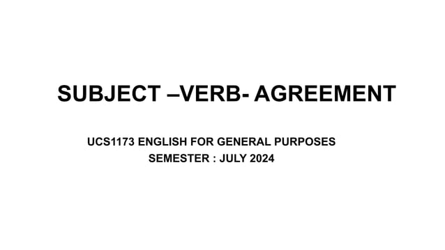 SEEMENTUBJECT –VERB- AGR RULES. Subject-verb agreement is a fundamental ...