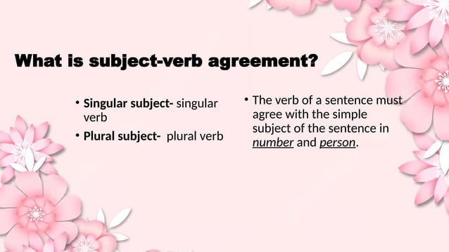 SUBJECT-VERB AGREEMENTS singular, plural | PPTX