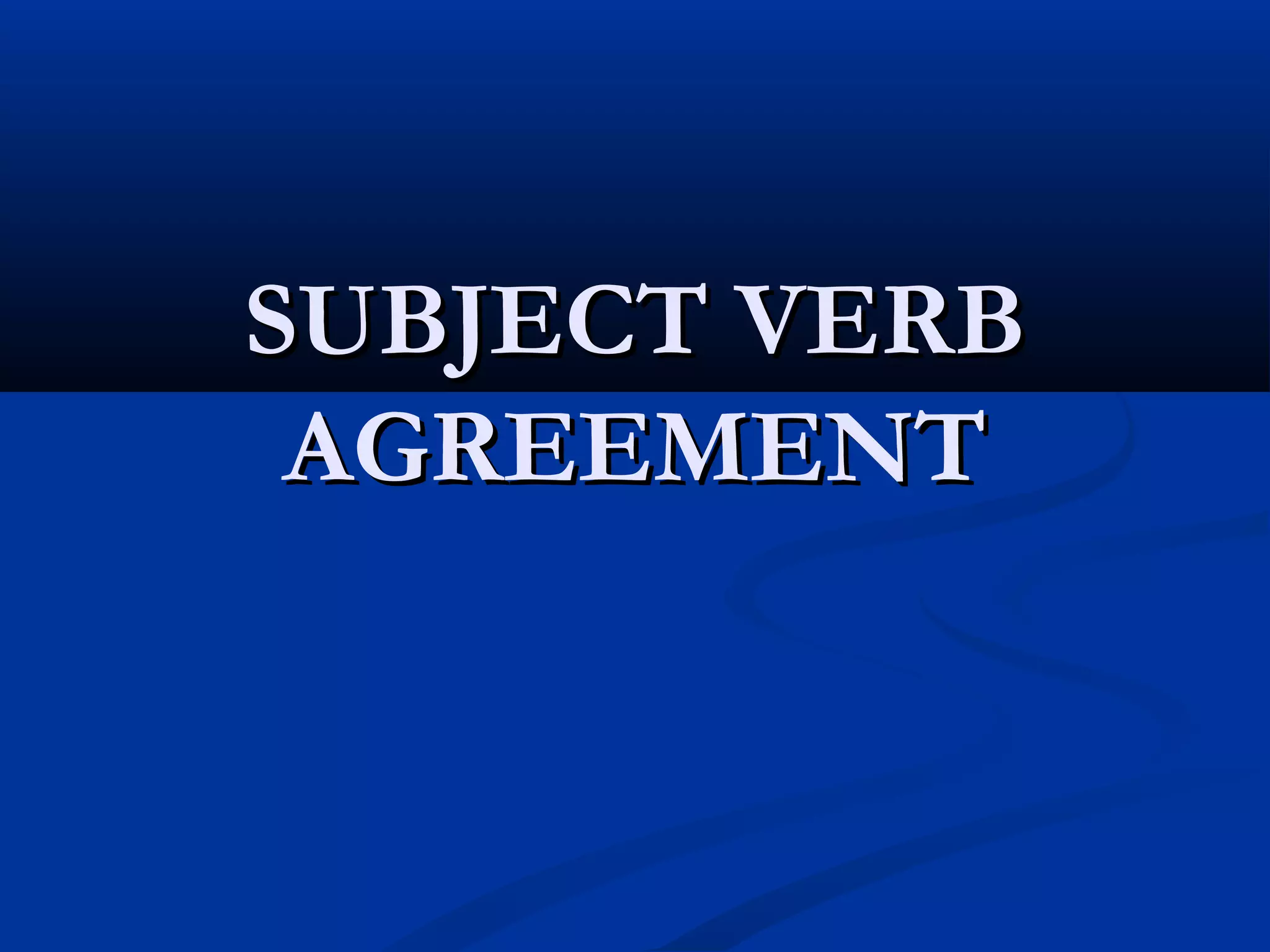 Subject verb agreement | PPT