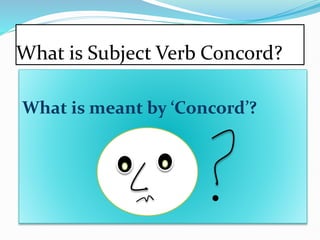 subject verb concord ppt.pptx