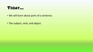Subject Verb Object Lesson | PPTX