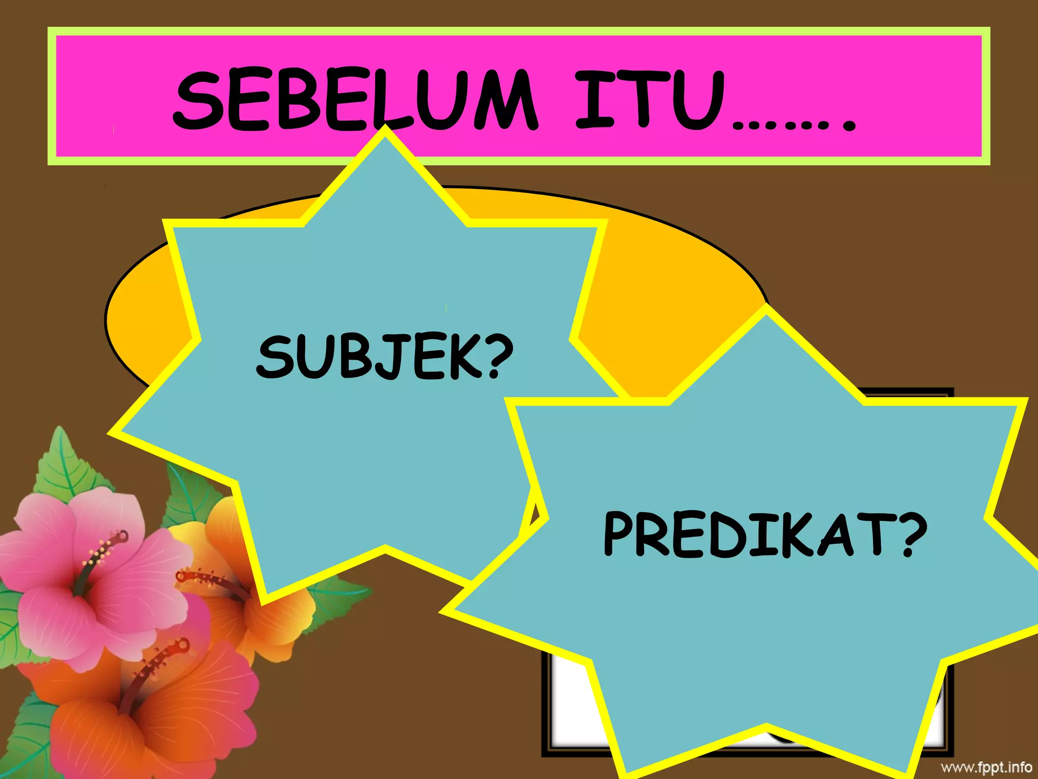 Subjek dan predikat | PPT