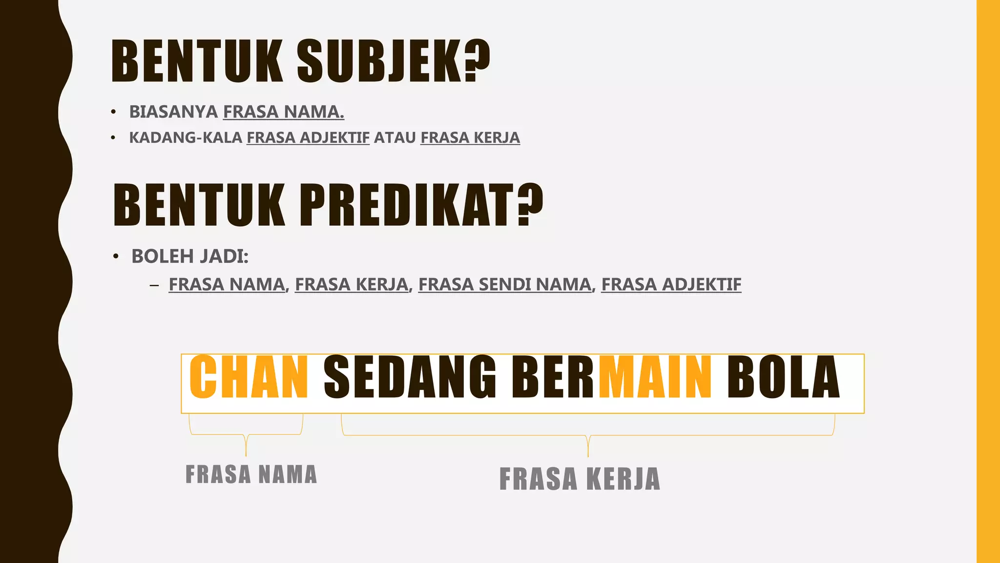 KEMAHIRAN BAHASA: SUBJEK + PREDIKAT | PPTX