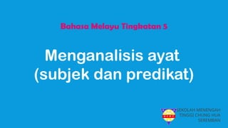 subjek dan predikat penguasaan dalam tatabahasa | PPTX