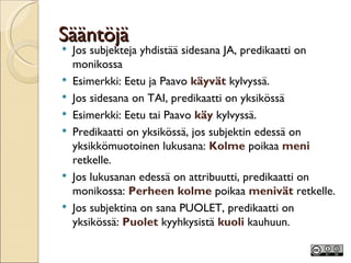 Subjektin ja predikaatin kongruenssi | PPT