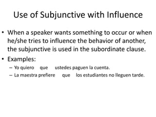 12-Subjunctive influence | PPT