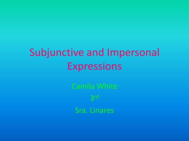 Subjunctive and impersonal expressions | PPTX