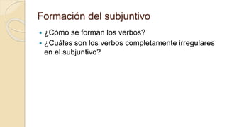 Subjuntivo.1.pptx d | PPT