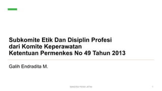 Sub Komite Etik dan Disiplin Perawat.pptx