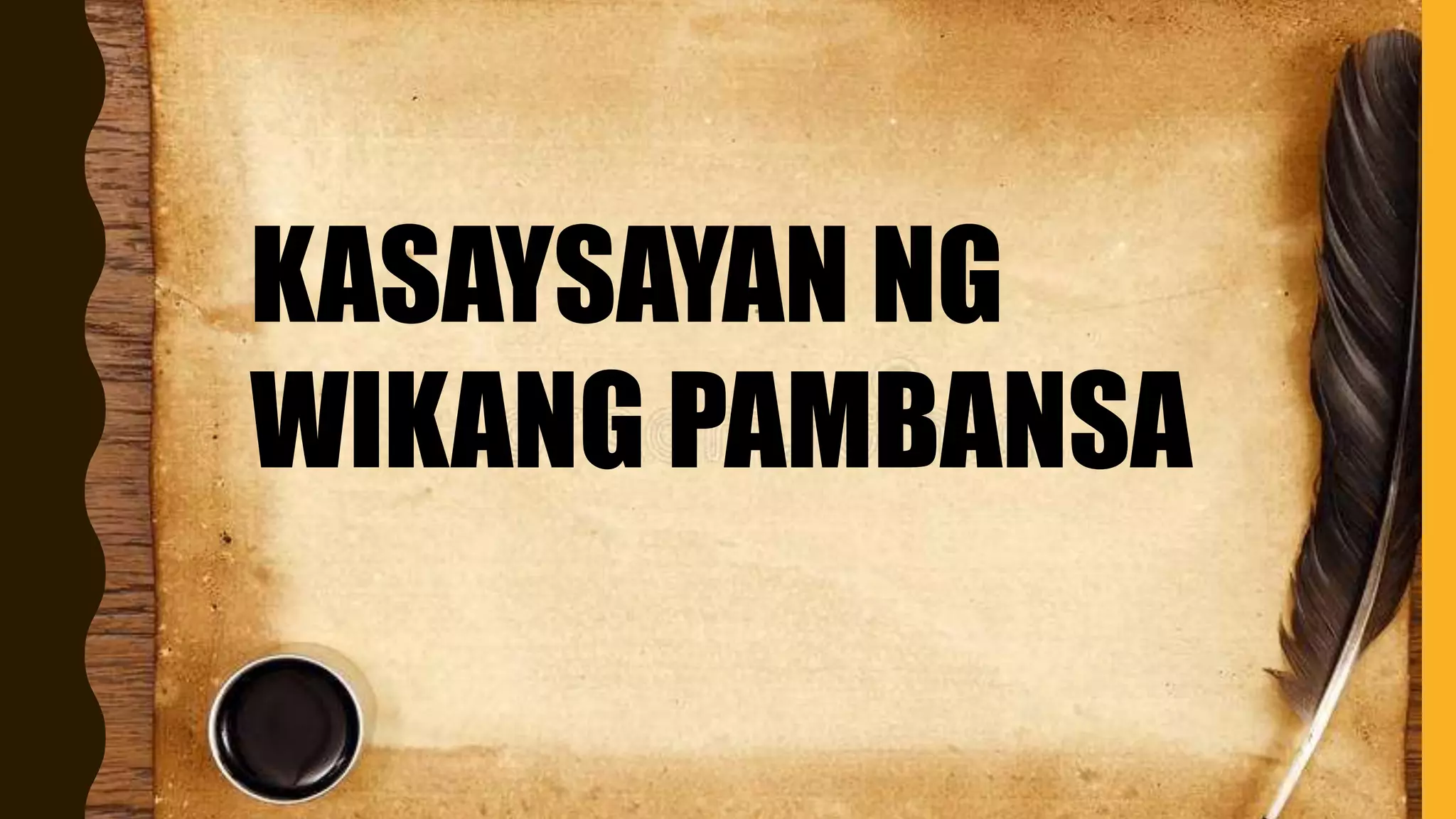 KASAYSAYAN NG WIKANG PAMBANSA- PANAHON NG KASTILA | PPTX KASAYSAYAN NG WIKANG PAMBANSA- PANAHON NG KASTILA | PPTX