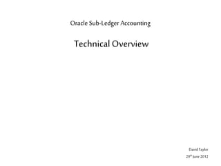 Oracle Sub-ledger Accounting : a Technical Overview | PPTX