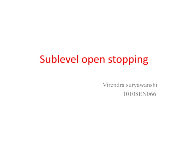 Sublevel open stopping assignment | PDF | Climbing | Extreme Sports