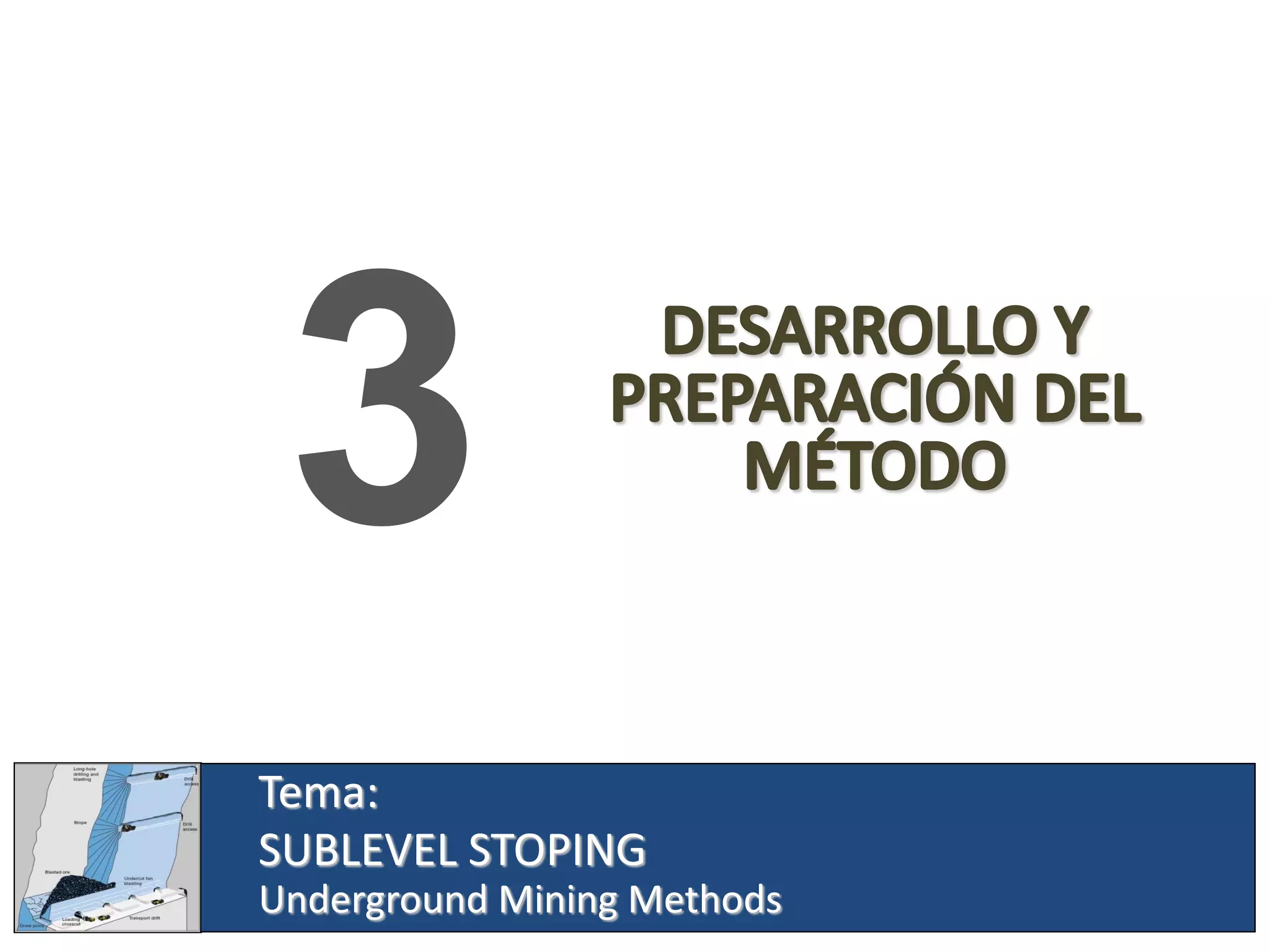 Método de Explotación Subterránea: Sublevel stoping | PDF