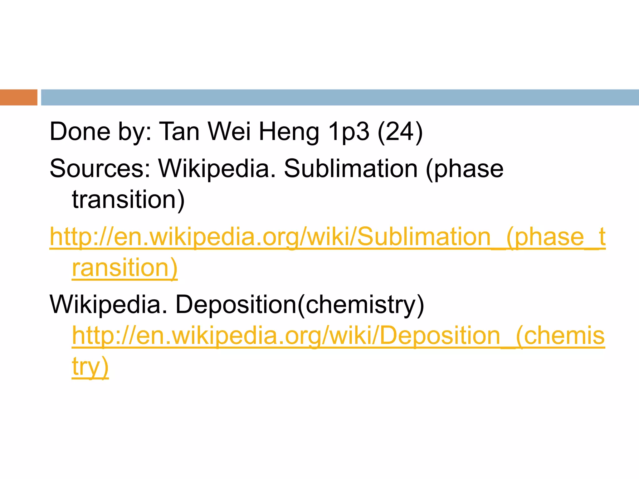 Sublimation and deposition | PPTX