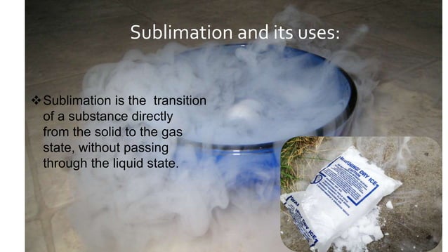 Sublimation, precipitation, freeze drying | PPTX | Chemistry | Science