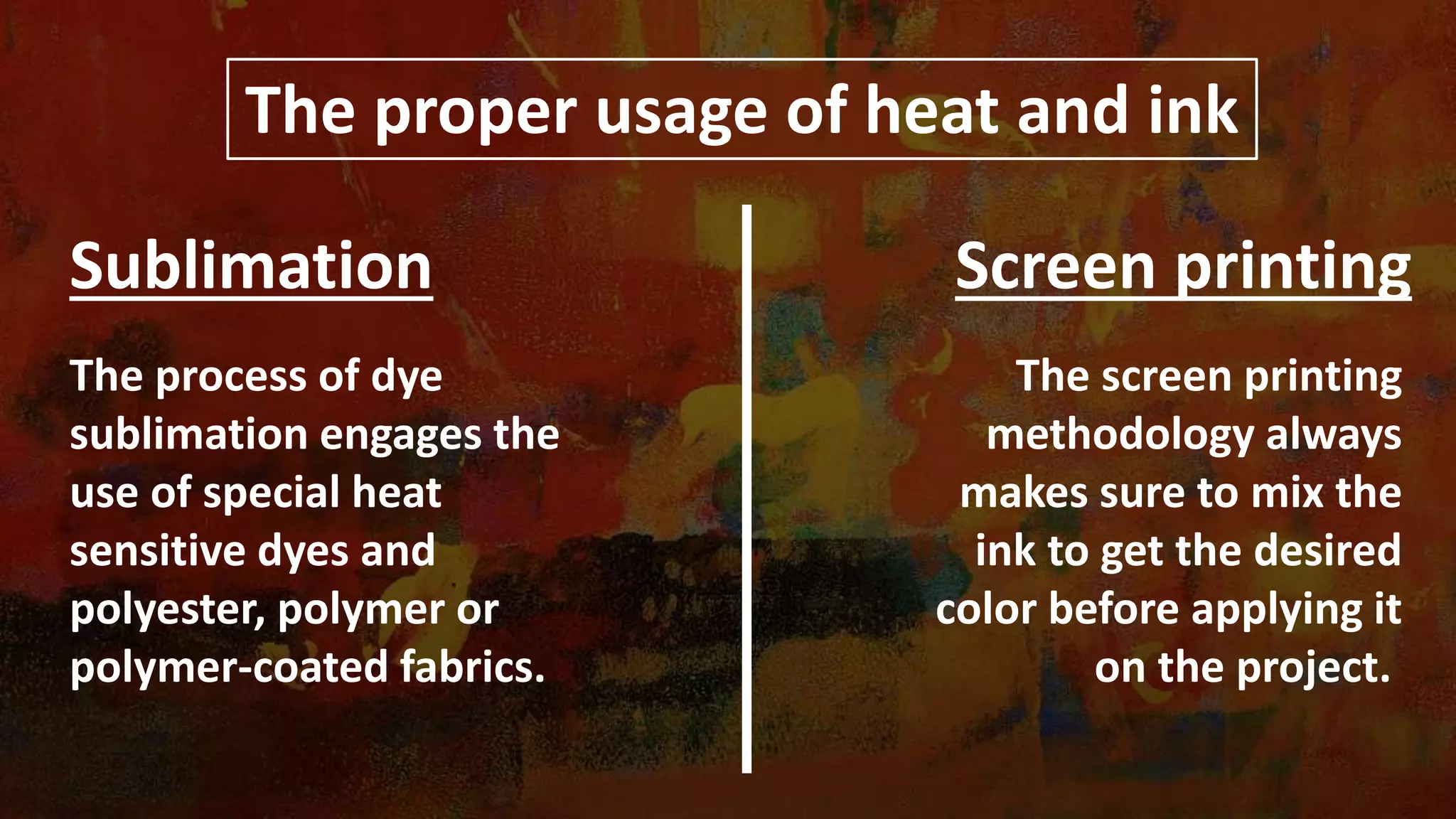 Sublimation vs Screen Printing | PPTX