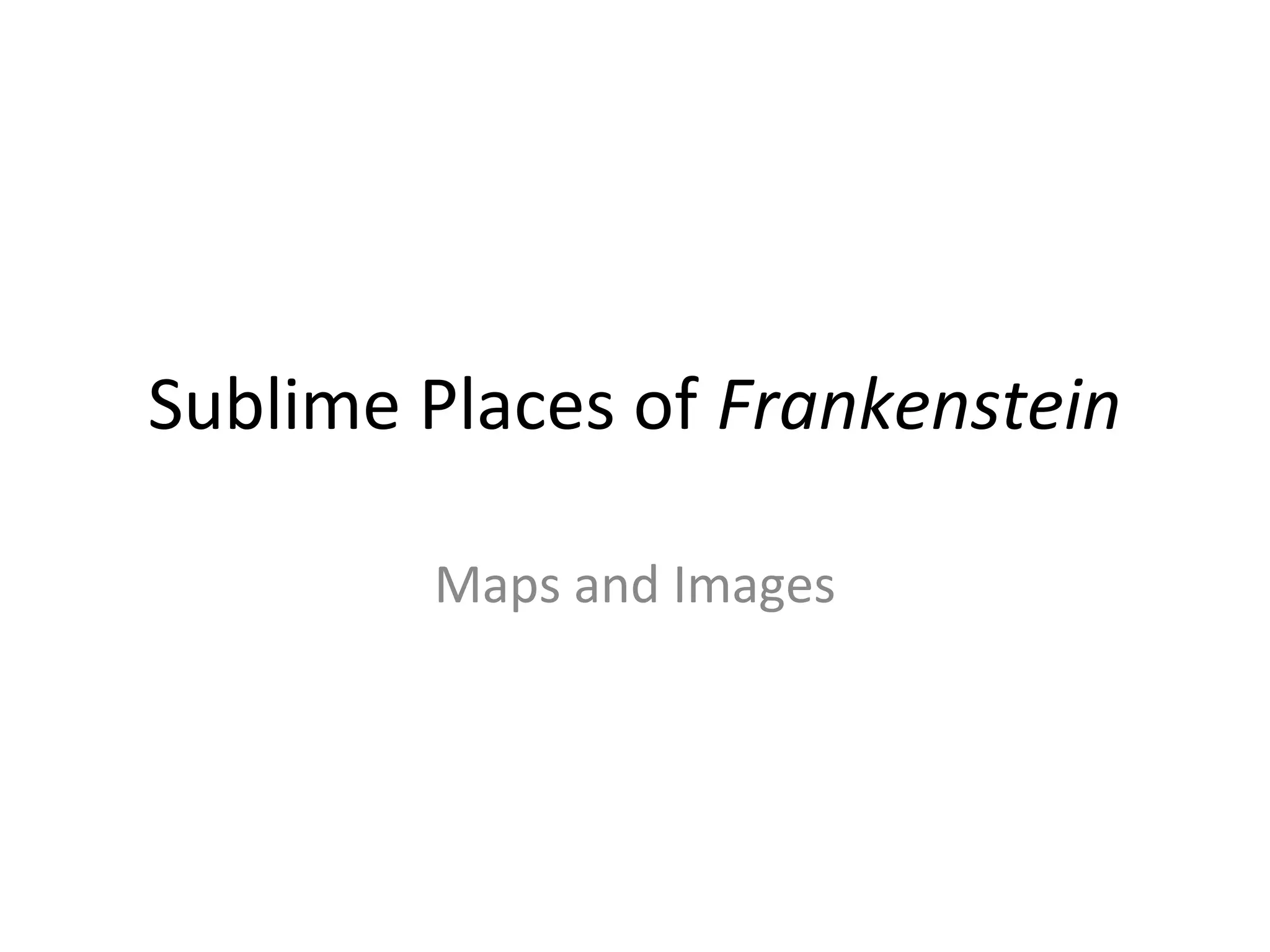 Sublime Places of Frankenstein | PPT