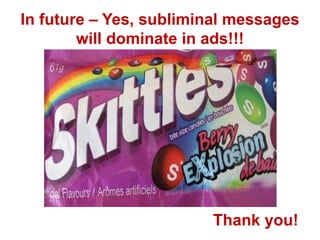 Subliminal Advertising Skittles