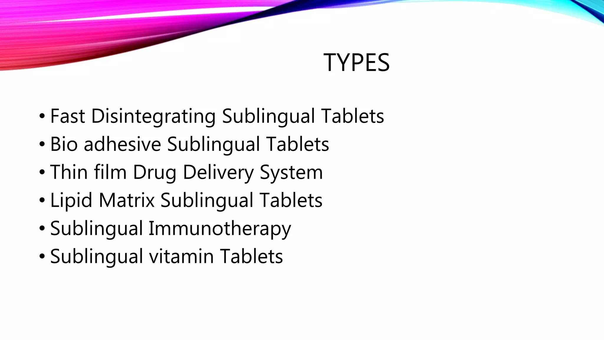 Sublingual tablets | PPTX