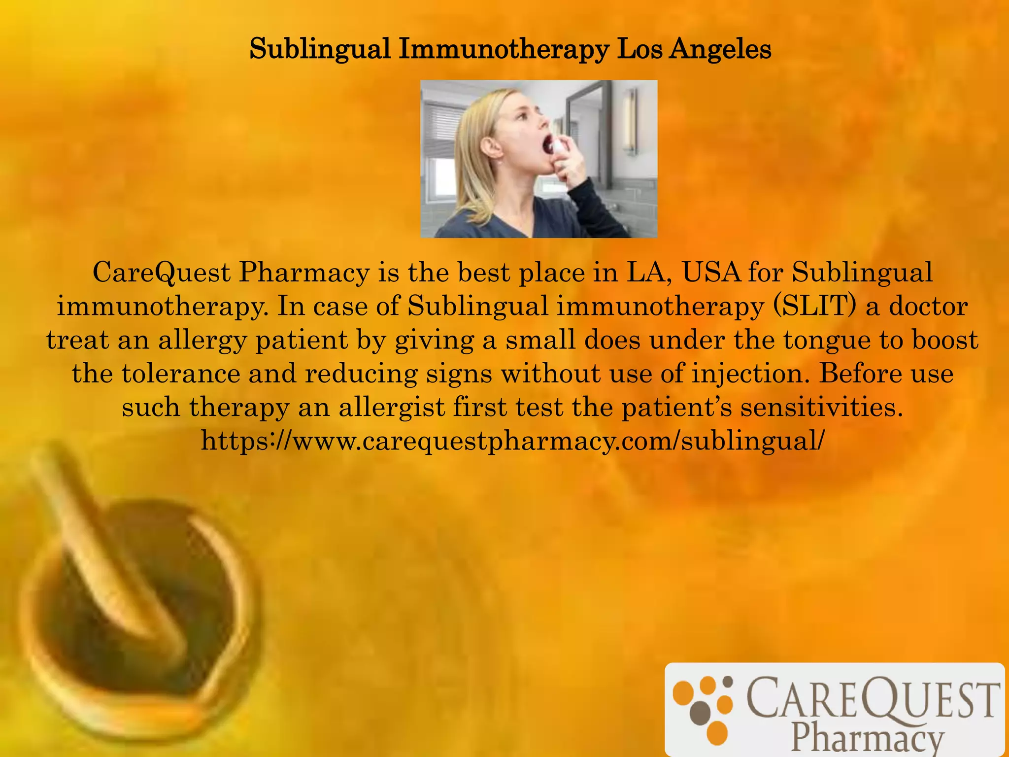 Sublingual Immunotherapy Los Angeles, carequestpharmacy.com.pptx
