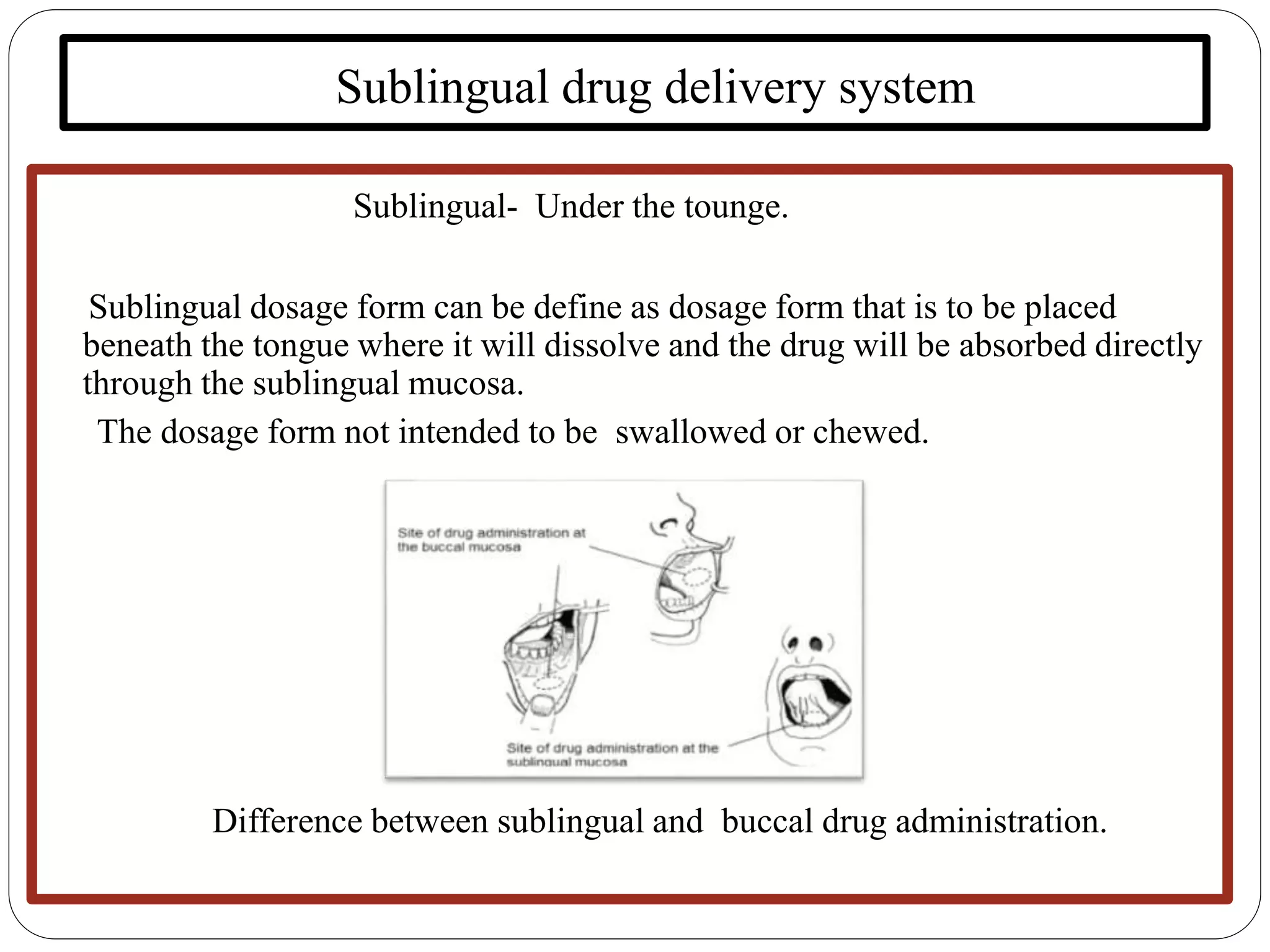 Sublingual drug deliery system | PPTX