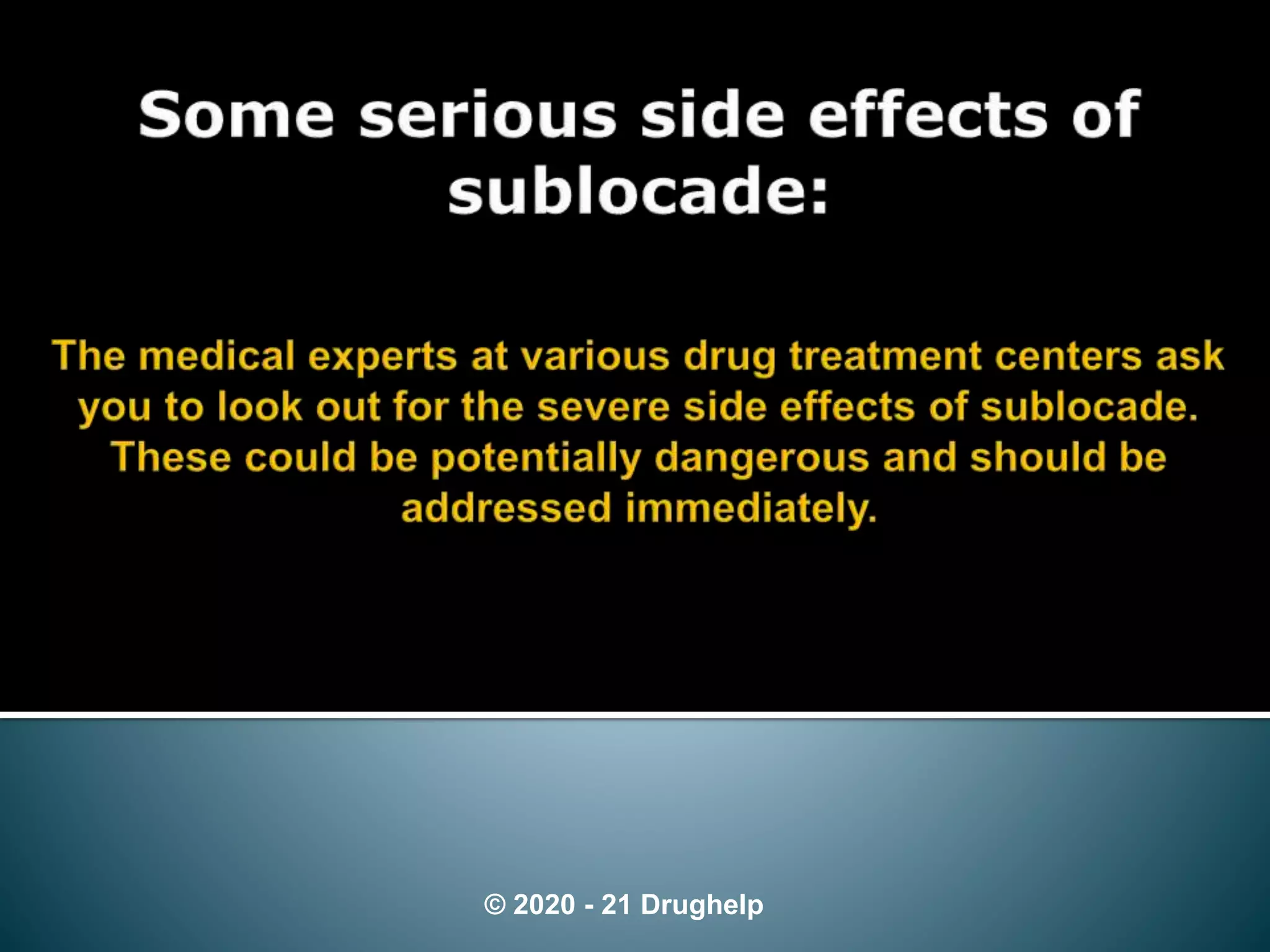 Sublocade Medication And Its Side Effects: | PPTX