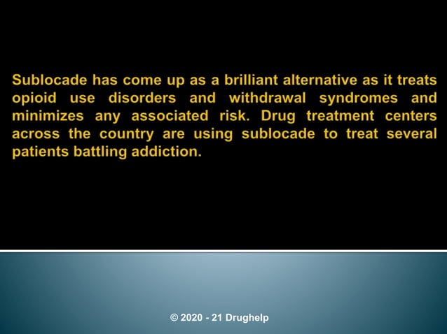 Sublocade Medication And Its Side Effects: | PPT