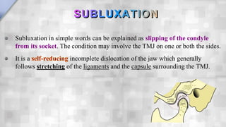 Subluxation (TMJ disorder) | PPT