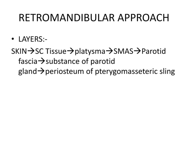 Submandibular and retromandibular approach | PPTX